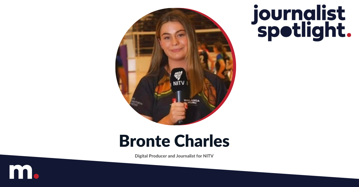 Interview with Bronte Charles, Digital Producer and Journalist for NITV ...