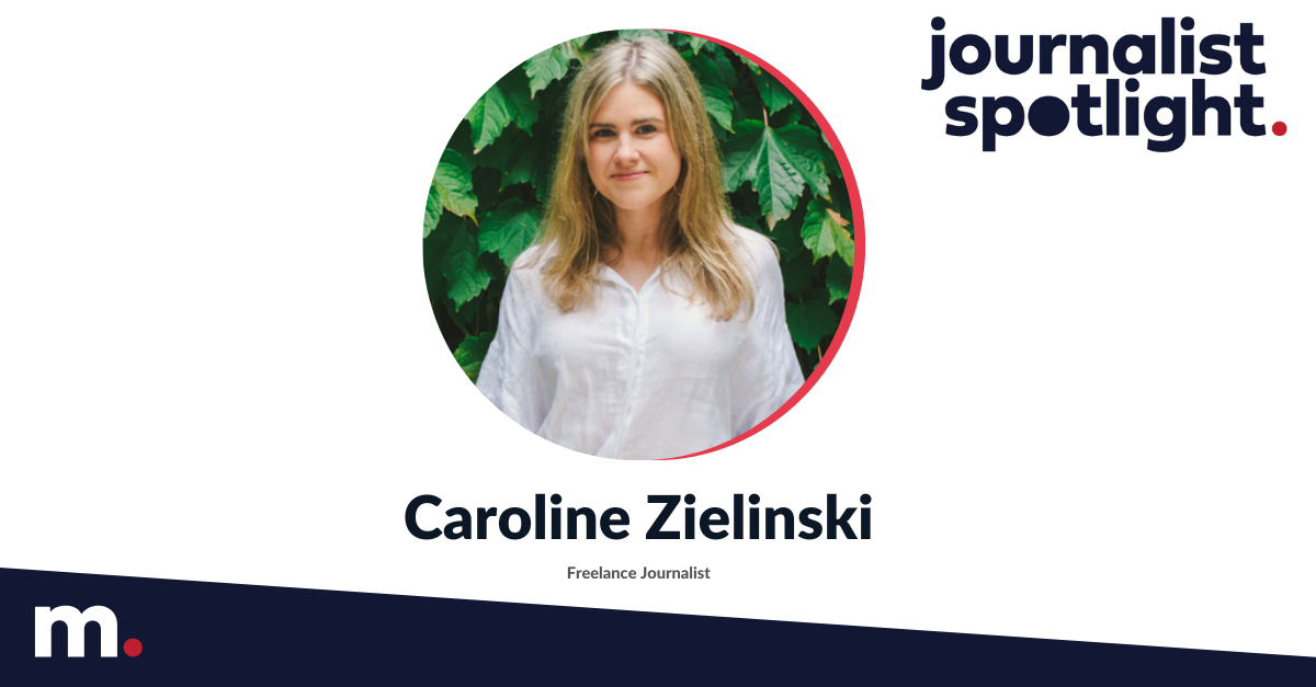 Journalist Spotlight | Interview with Freelance Journalist, Caroline ...