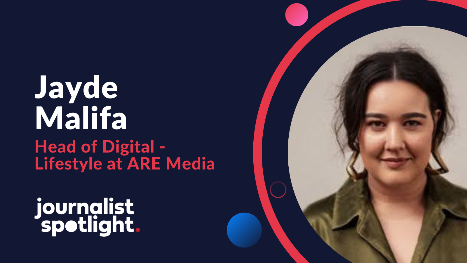 Interview with Jayde Malifa, Head of Digital - Lifestyle at ARE Media ...