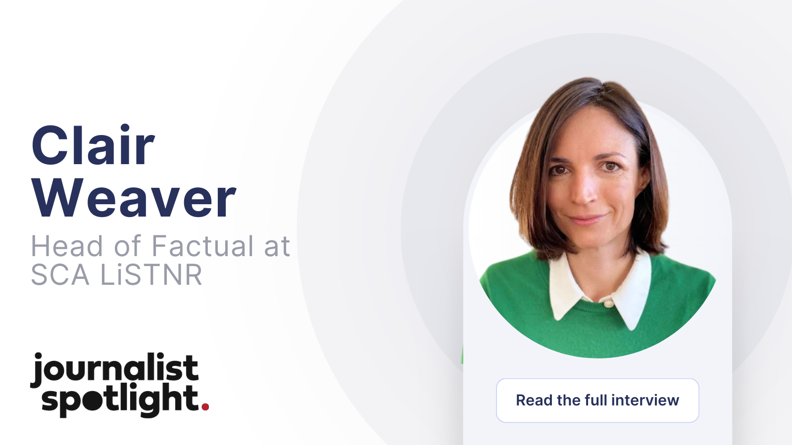 Journalist Spotlight | Interview with Clair Weaver, Head of Factual at ...