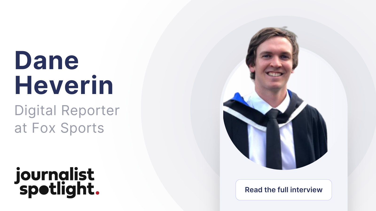 Medianet | Journalist Spotlight | Interview with Dane Heverin, Digital ...