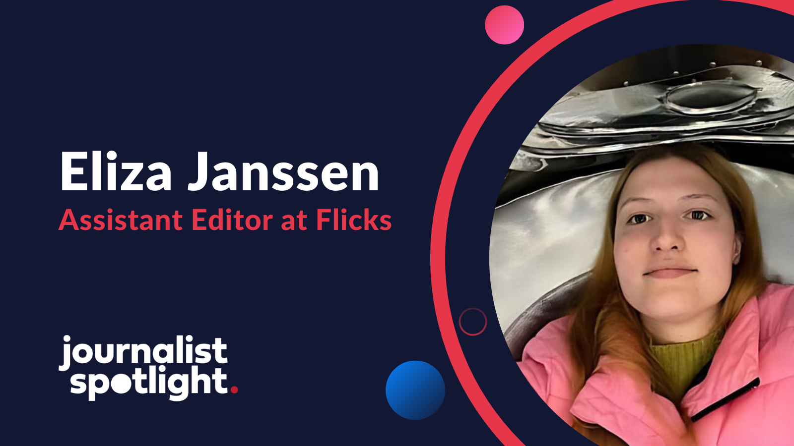 Journalist Spotlight | Interview with Eliza Janssen, Assistant Editor ...