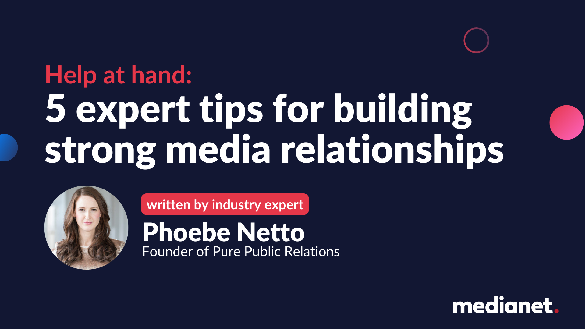 Help at hand: 5 expert tips for building strong media relationships ...