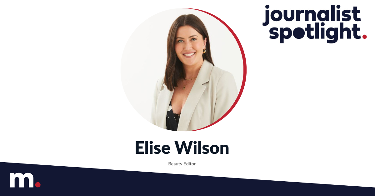 Interview with Elise Wilson, Beauty Editor at Are Media | Medianet
