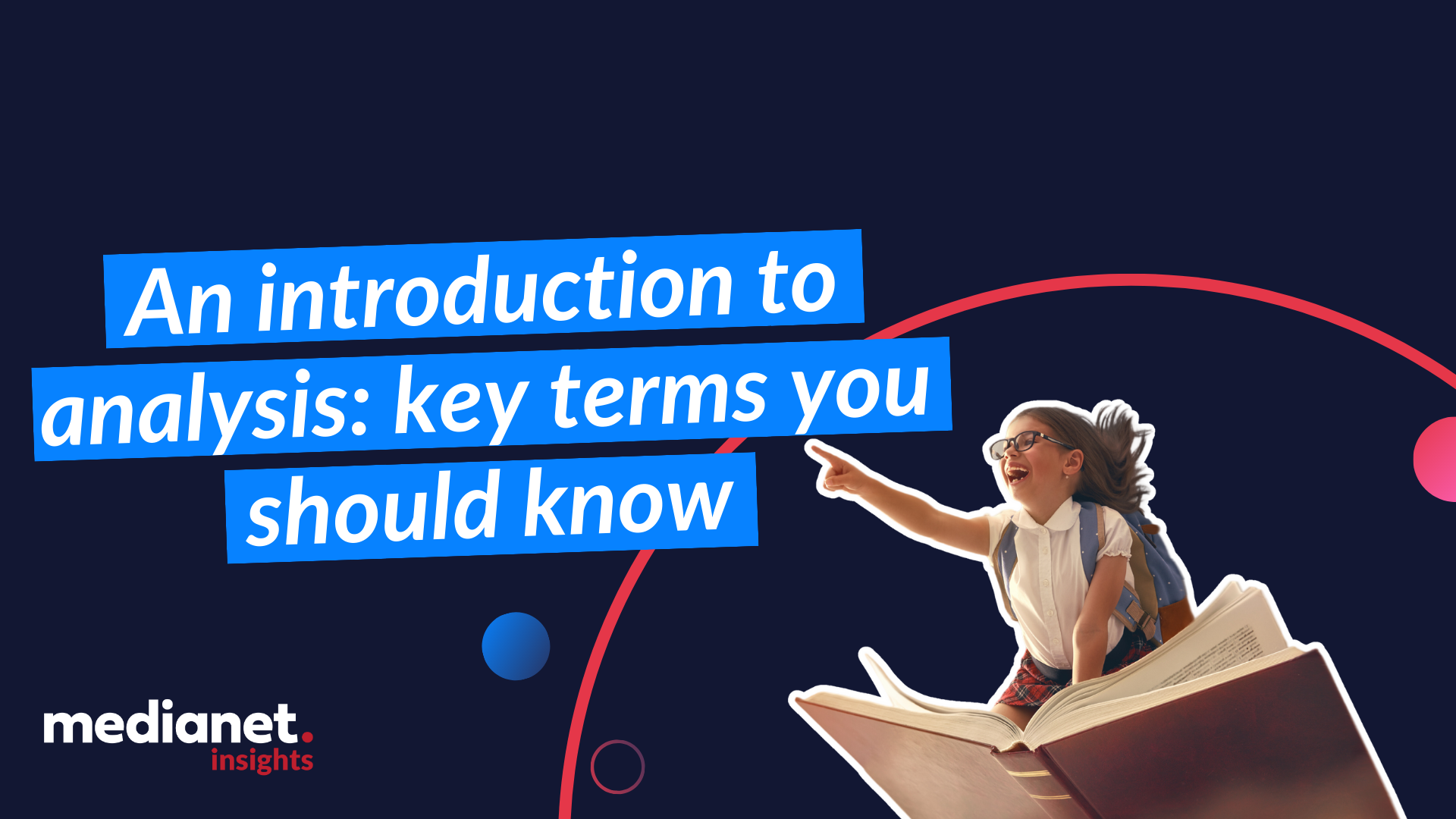 An introduction to analysis: key terms you should know | Medianet