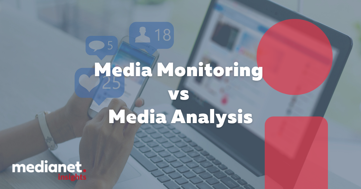 Media Monitoring vs Media Analysis | Medianet