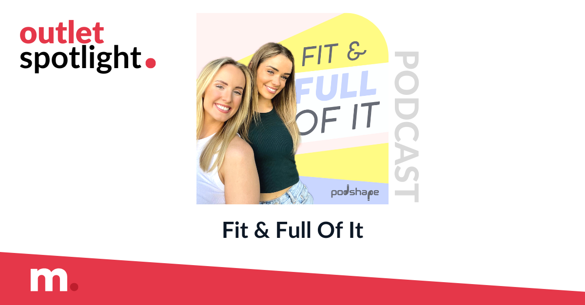 Outlet Spotlight: Fit and Full of It | Medianet
