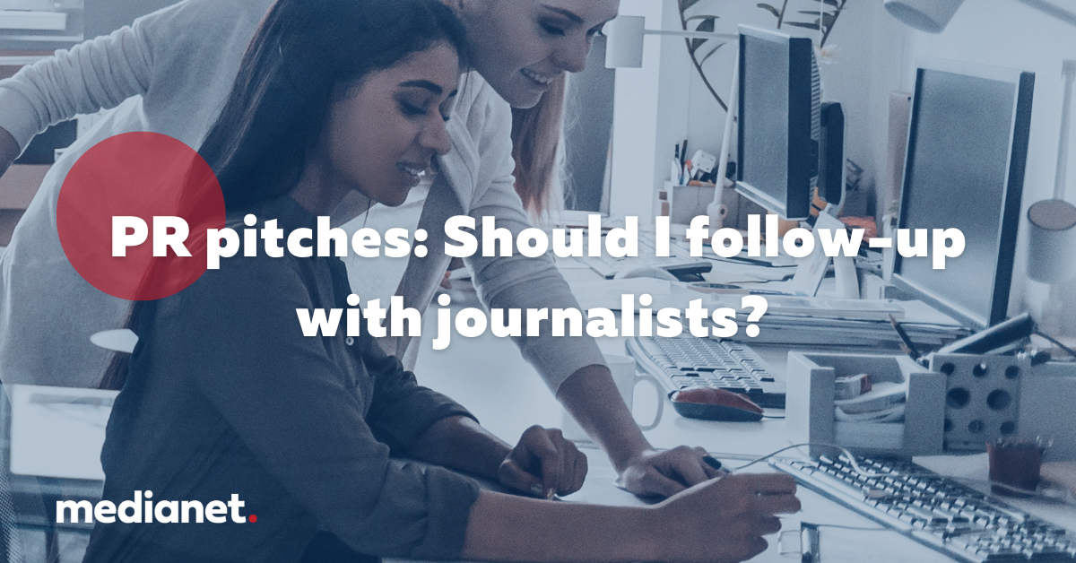 PR pitches: Should I follow-up with journalists? | Medianet