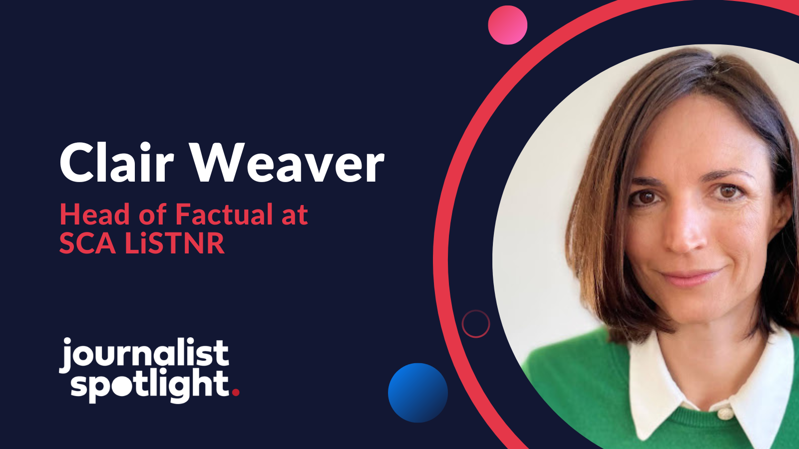 Journalist Spotlight | Interview with Clair Weaver, Head of Factual at ...