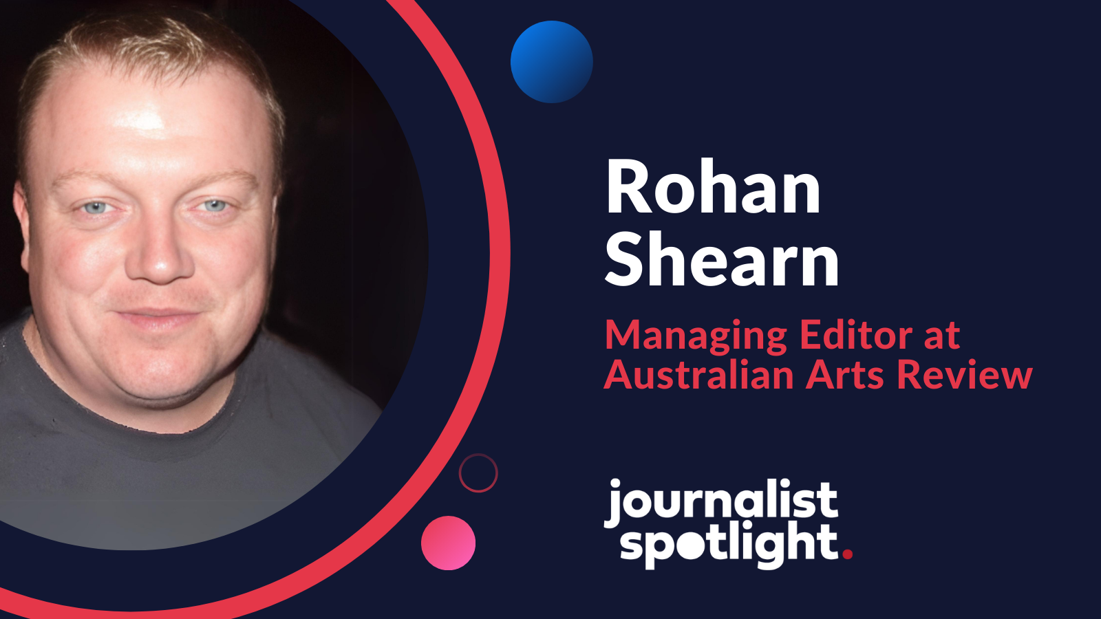 Medianet | Journalist Spotlight | Interview with Rohan Shearn, Managing ...