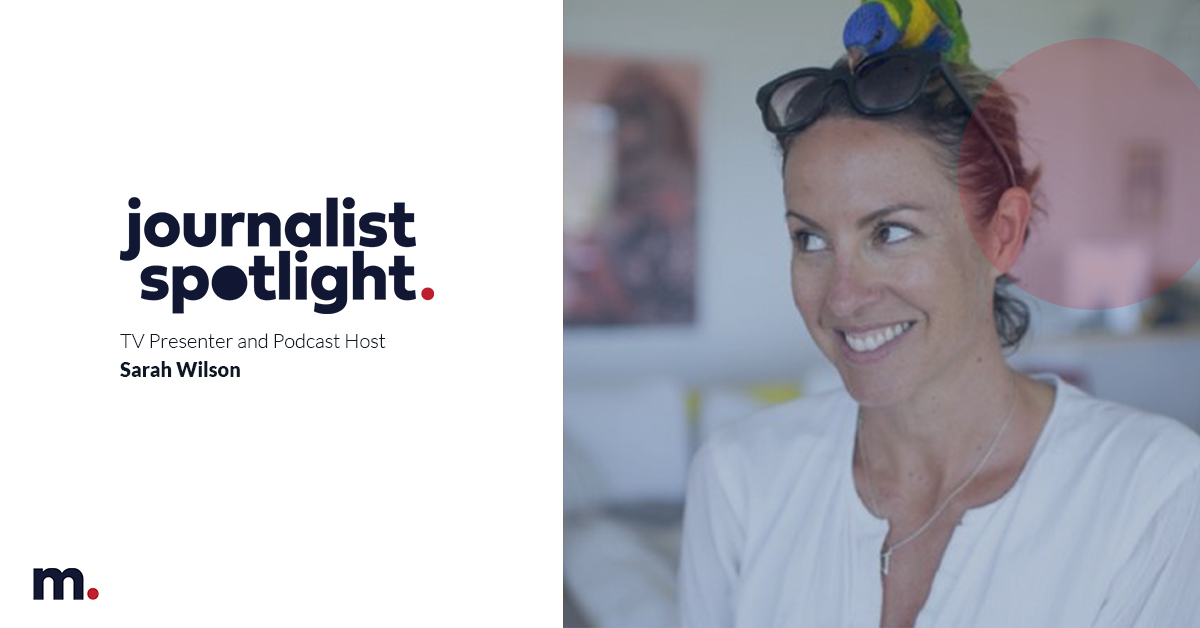Sarah Wilson, former Journalist, TV Presenter and Podcast Host | Medianet