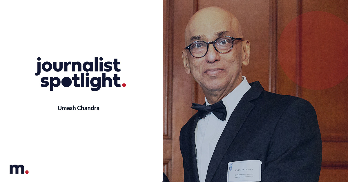 Medianet | Interview with Umesh Chandra, Editor and Publisher at ...